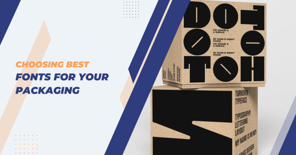 Choosing The Perfect Packaging Fonts: Comprehensive Guide
