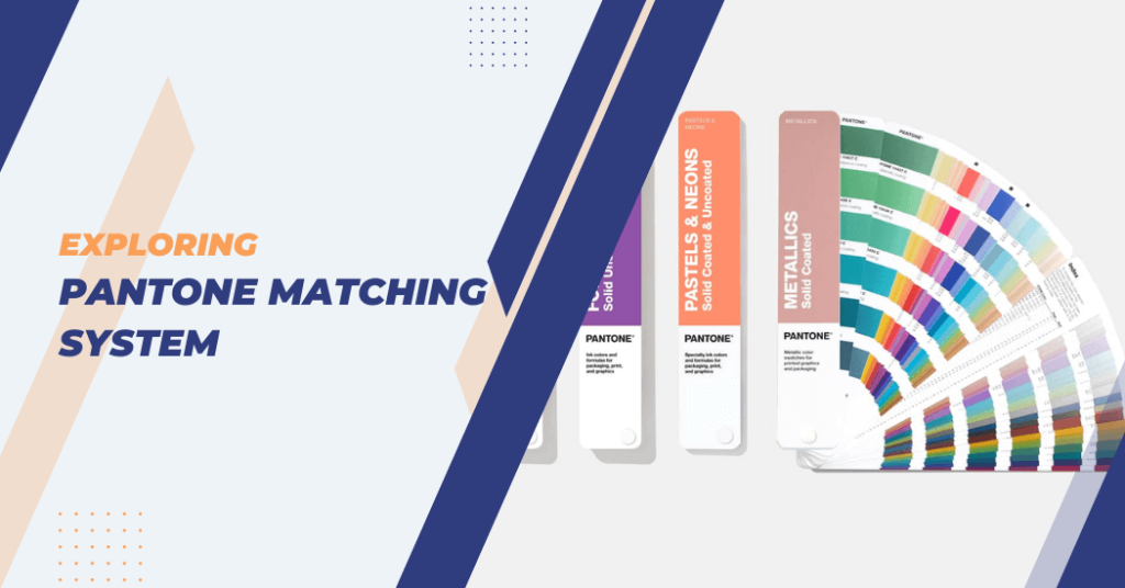 What Is Pantone Matching System? Applications & Advantages
